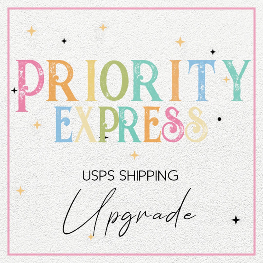 Priority Express Shipping Upgrade - Etsy
