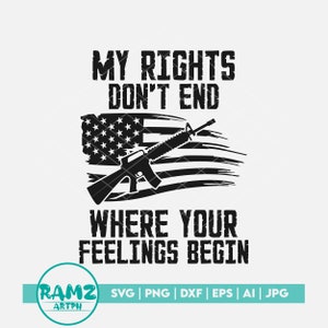 Us Flag SVG My Rights Don't End Rifle Svg, Usa Flag Svg, Patriotic Svg ...