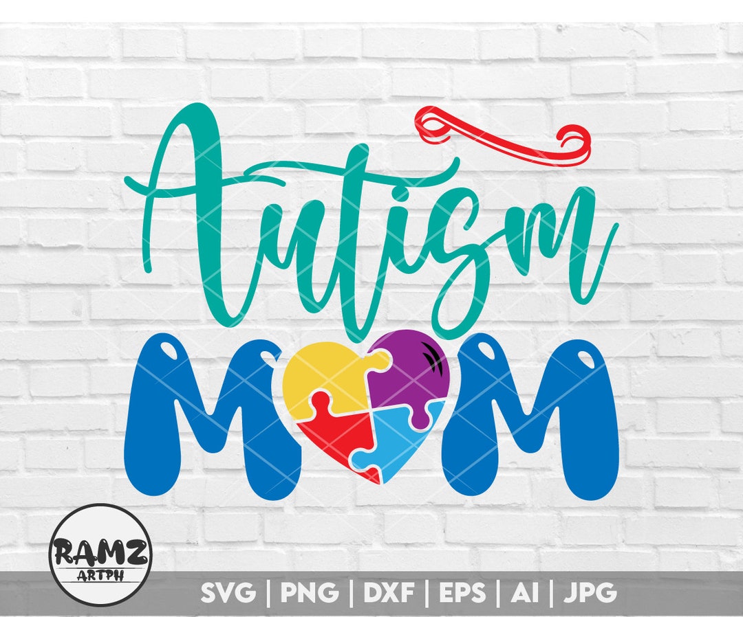 Autism Mom Svg, Autism Svg, Autism Love Svg, Autism Awareness Svg, Svg ...