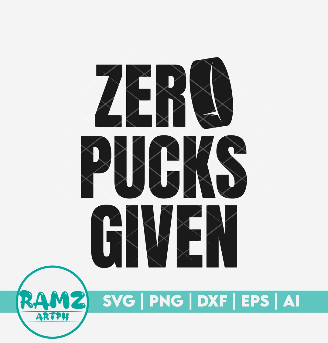 Hockey SVG File Zero Pucks Given - Hockey Svg, Ice Hockey Svg, Hockey ...