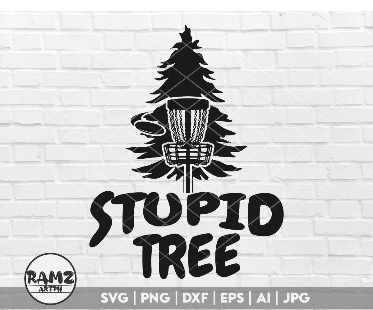 Disc Golf SVG File Stupid Tree Disc Golf Svg Frisbee Svg - Etsy Canada
