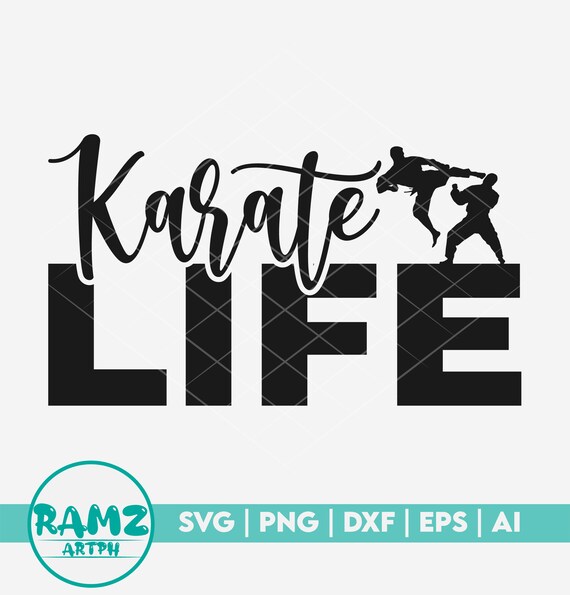 Karate SVG File Karate Life Karate Svg Martial Arts Svg - Etsy