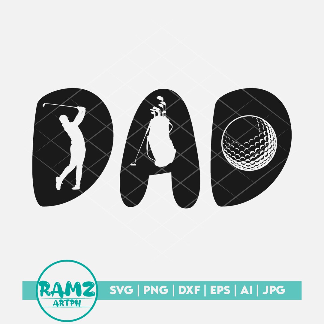 Golf SVG File Dad - Golf Svg, Golfing Svg, Golfer Svg, Golf Dad Svg ...
