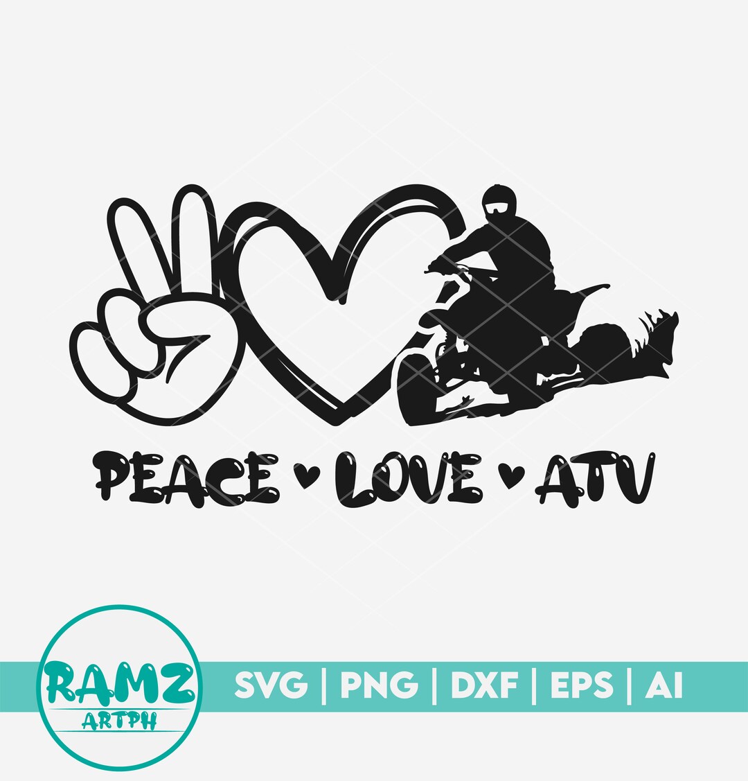 Atv SVG File Peace Love Atv - Atv Svg, 4 Wheeler Svg, Mud Riding Svg ...