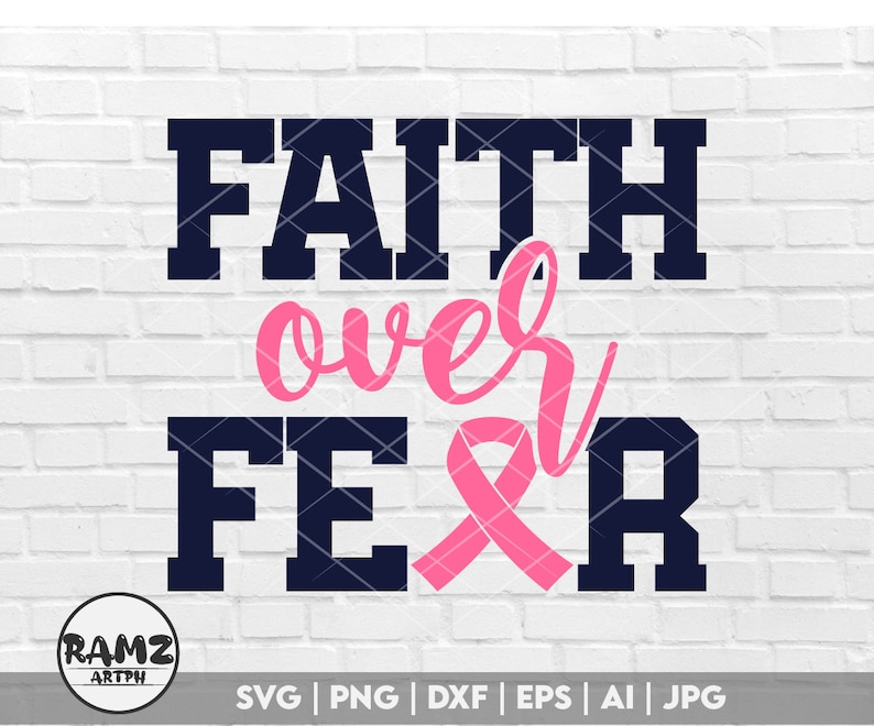 Faith Over Fear Svg, Cancer Ribbon SVG, Awareness Ribbon SVG, Breast ...