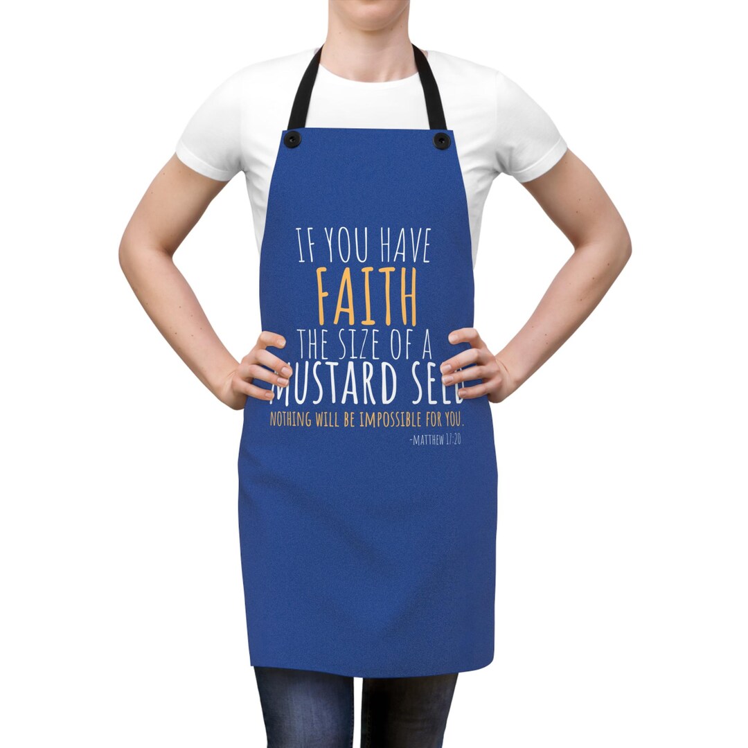 Faith Inspired Apron Bible Verse Matthew 17:20 Cooking Apron, Religious ...