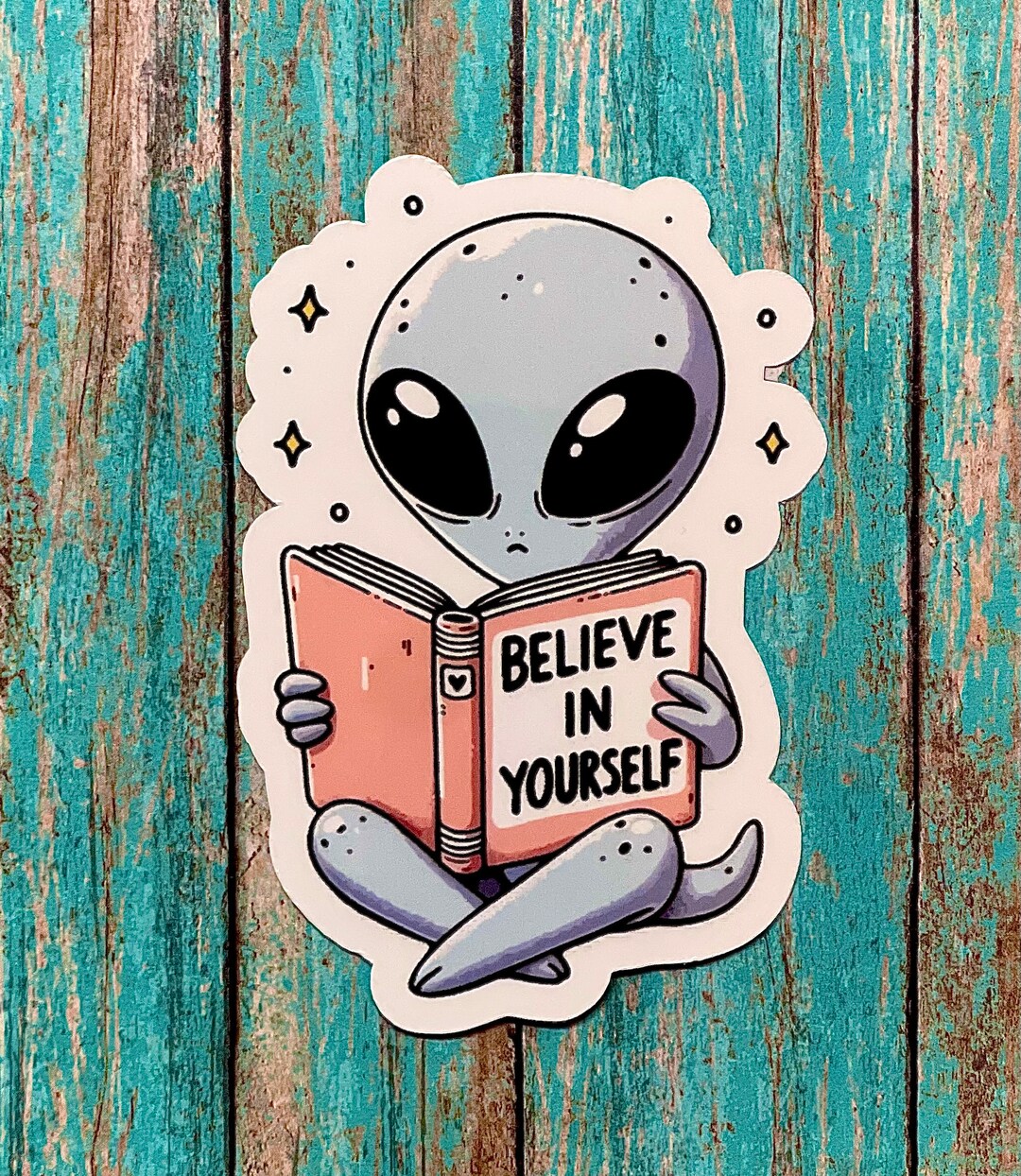 Believe in Yourself Alien Waterproof Vinyl Sticker Decal - Etsy