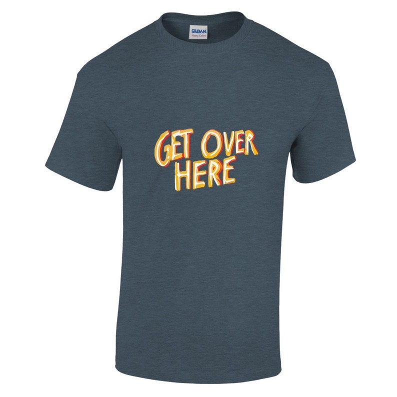 Get Over Here Fighting Game T-shirt Perfect for Gamers Gaming Gifts for ...