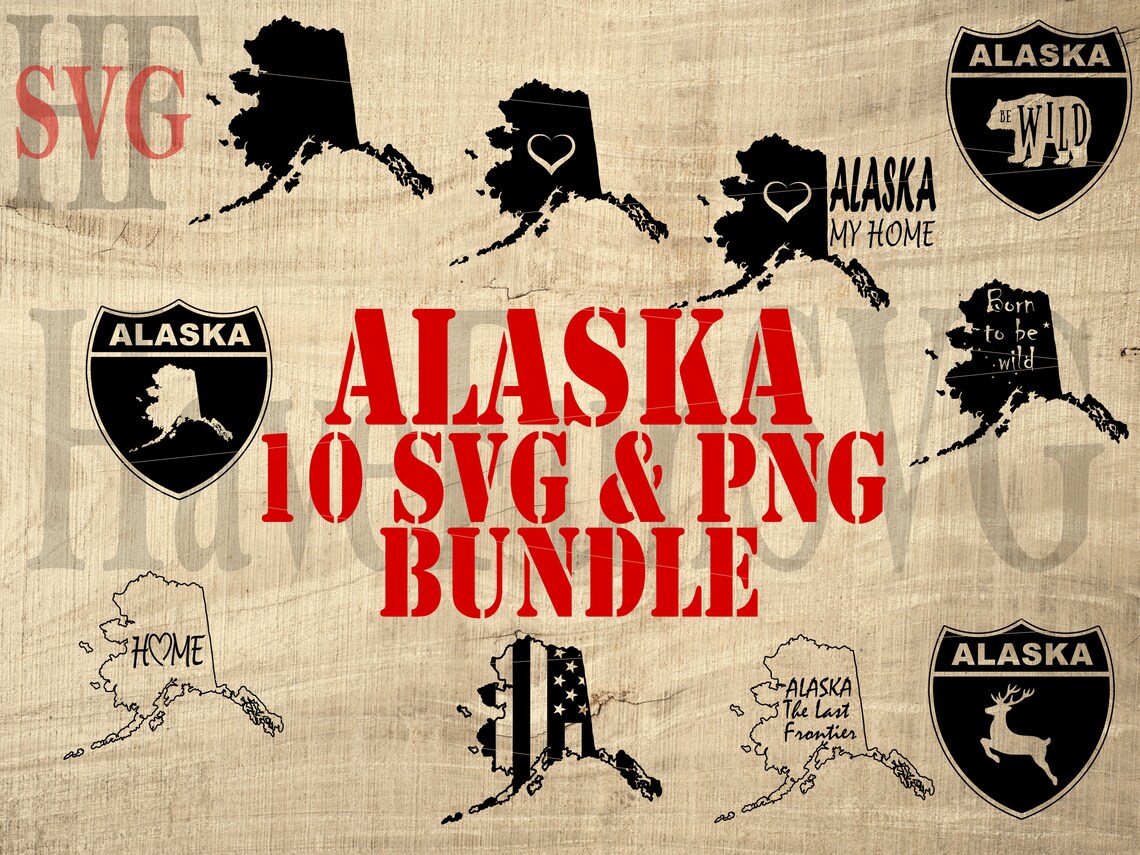 Alaska 10 SVG PNG Instant Download Files Cricut Laser Cut Cutting Logo ...