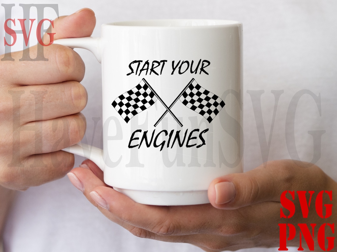 Shirt Digital Design Start Your Engines Vector Print SVG PNG - Etsy