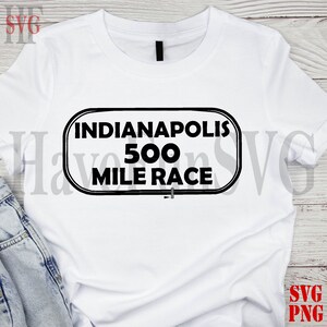 Indy 500 Race SVG PNG Files Bundle: Indianapolis Clipart Shirty Design ...