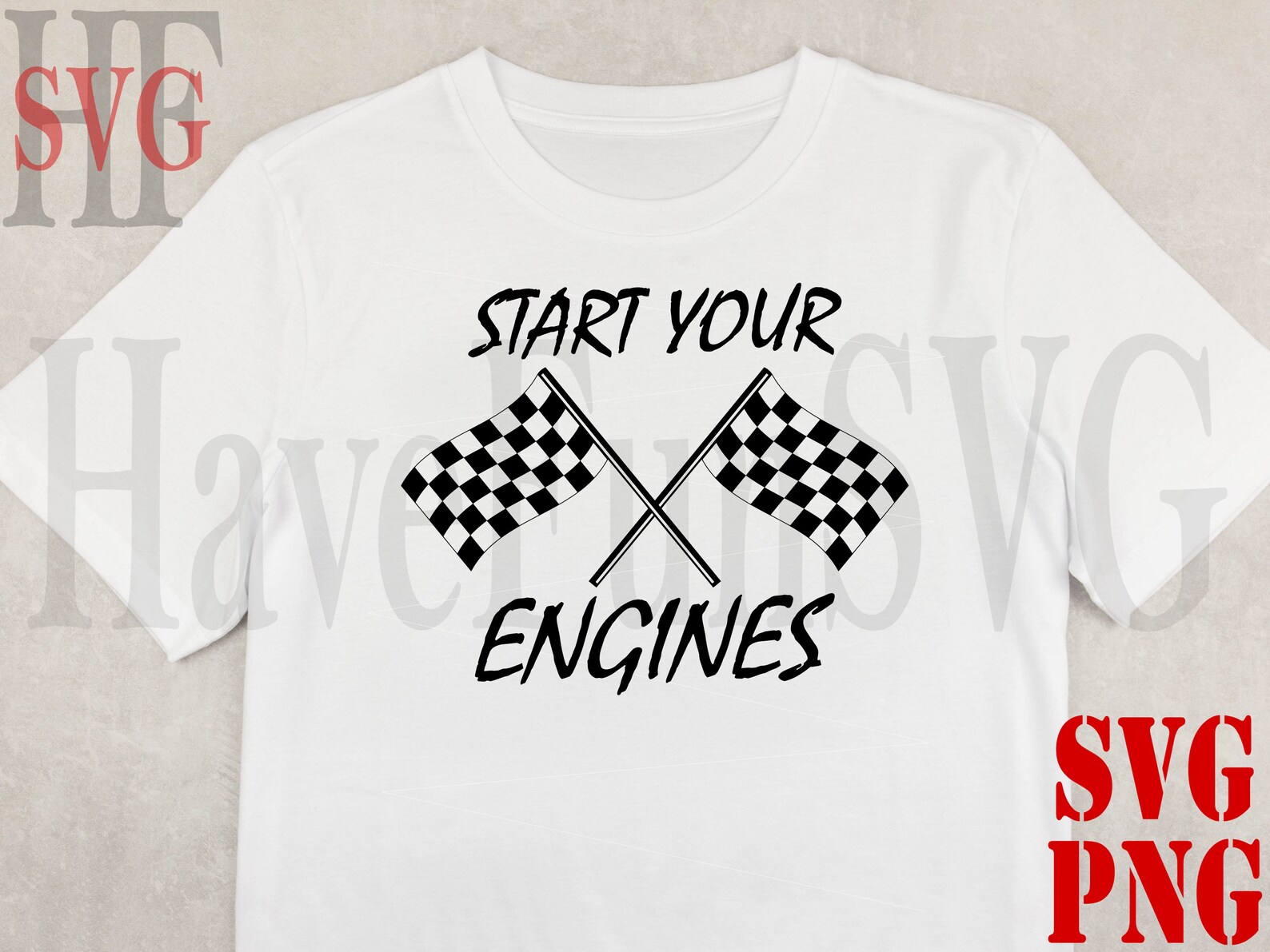 Shirt Digital Design Start Your Engines Vector Print SVG PNG - Etsy