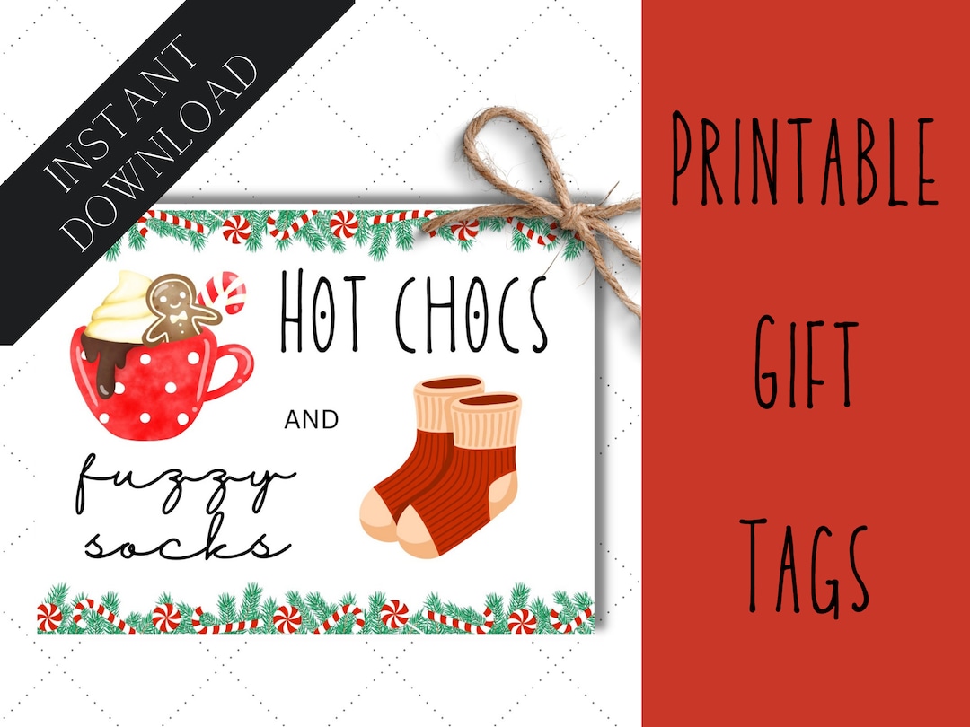 Printable Hot Chocs & Fuzzy Socks Christmas Gift Tag Hot Chocolate Gift ...