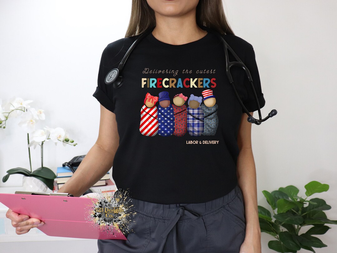 Delivering the Cutest Firecrackers DTF, 4th of July Nurse Dtf, NICU Dtf ...