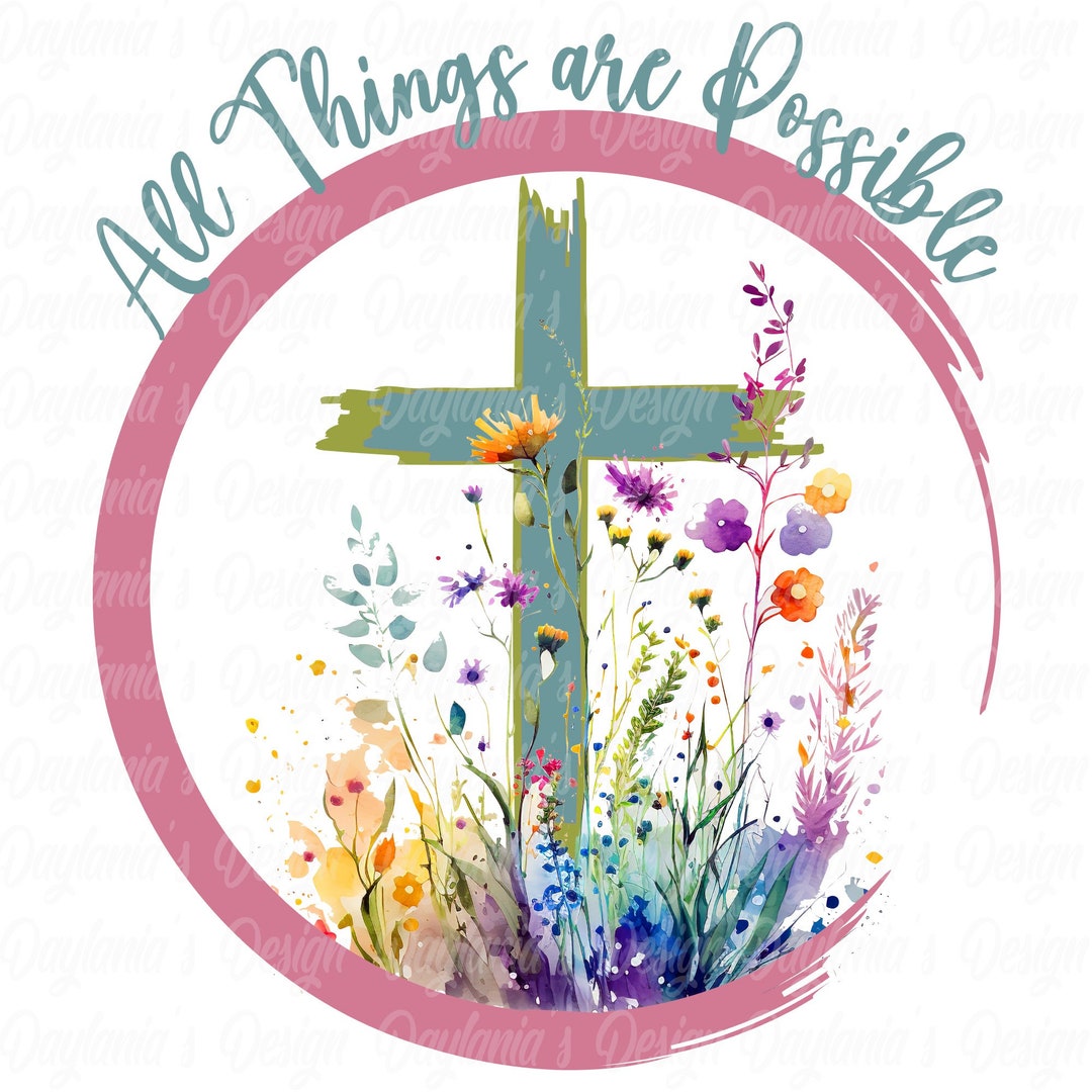 Religious - All Things Are Possible - PNG Sublimation Design - Etsy