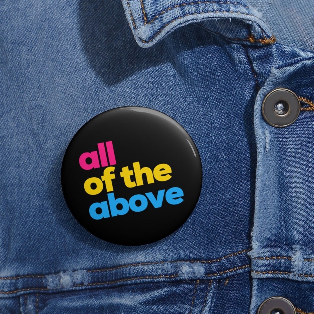 Pansexual Pin Button, Pan All of the Above Gift, Omnisexual Pride Month ...
