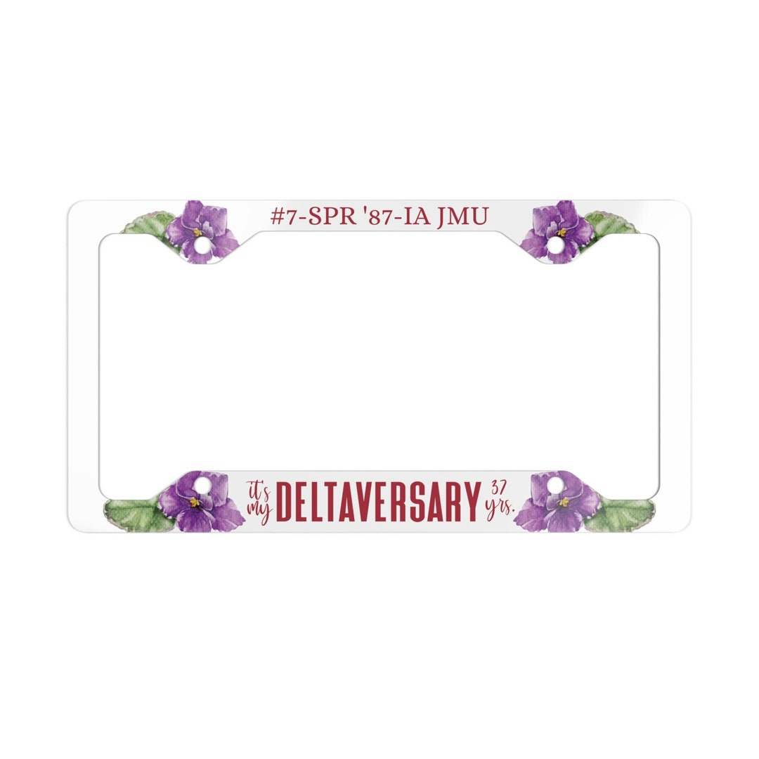 Sorority License Plate Frame, It's My Deltaversary, Custom Pledge Info ...