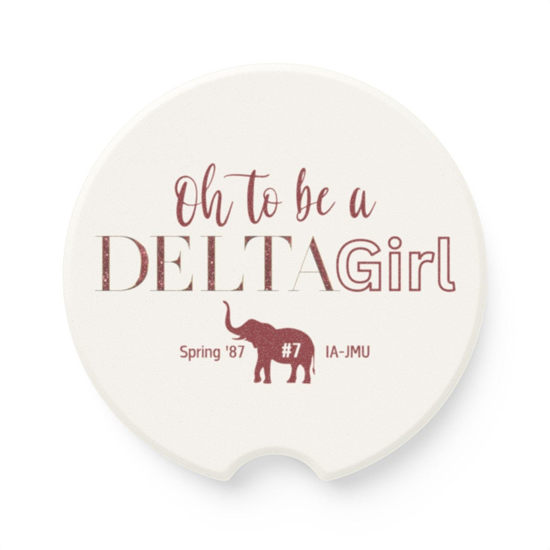 Car Coaster, DST Gift With Unique Pledge Info, Oh to Be a Delta Girl ...