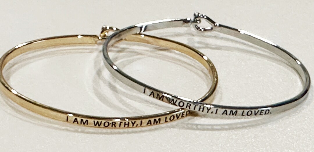 I Am Worthy ,I Am Loved- Inspiration Affirmation 8'' Bangle-gold or ...