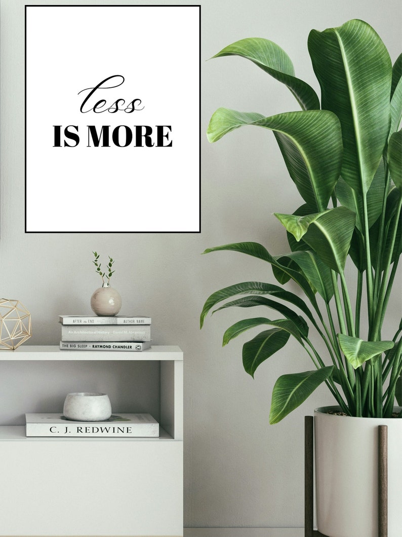 LESS IS MORE Black and White Printable Wall Art Quote - Etsy