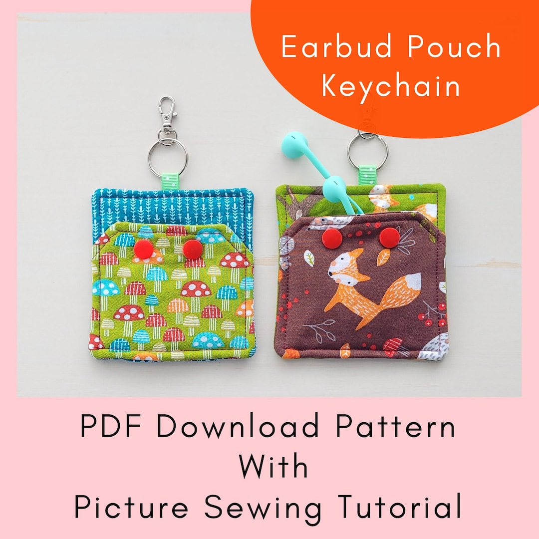Earbud Pouch Keychain Printable Sewing Pattern and Tutorial - PDF ...