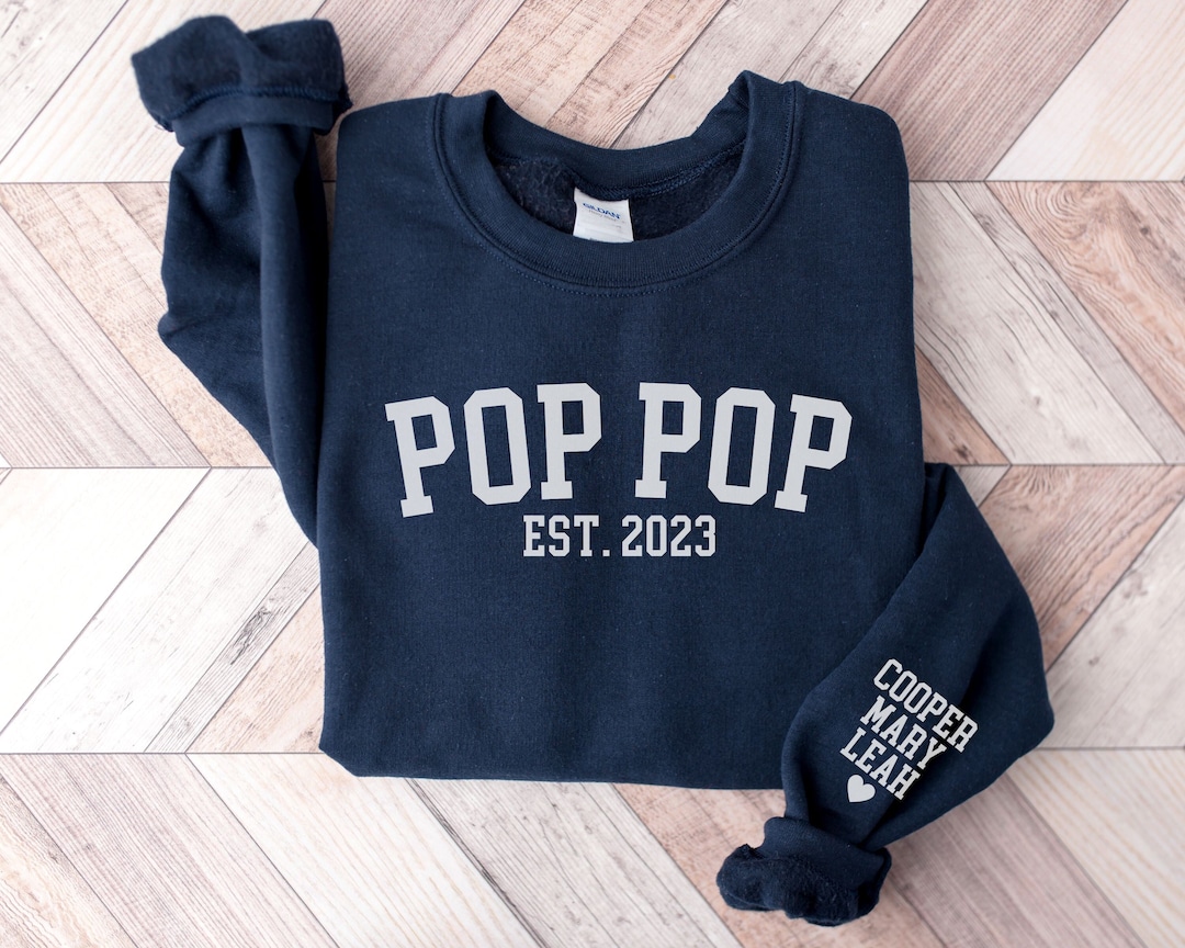 Pop Pop Sweatshirt With Grandkids Names Personalized Pop Pop Gift ...