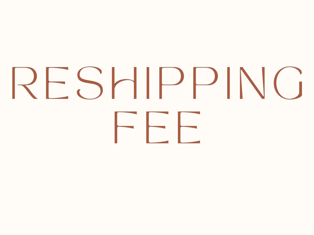 Reshipping Fee/processing Fee - Etsy