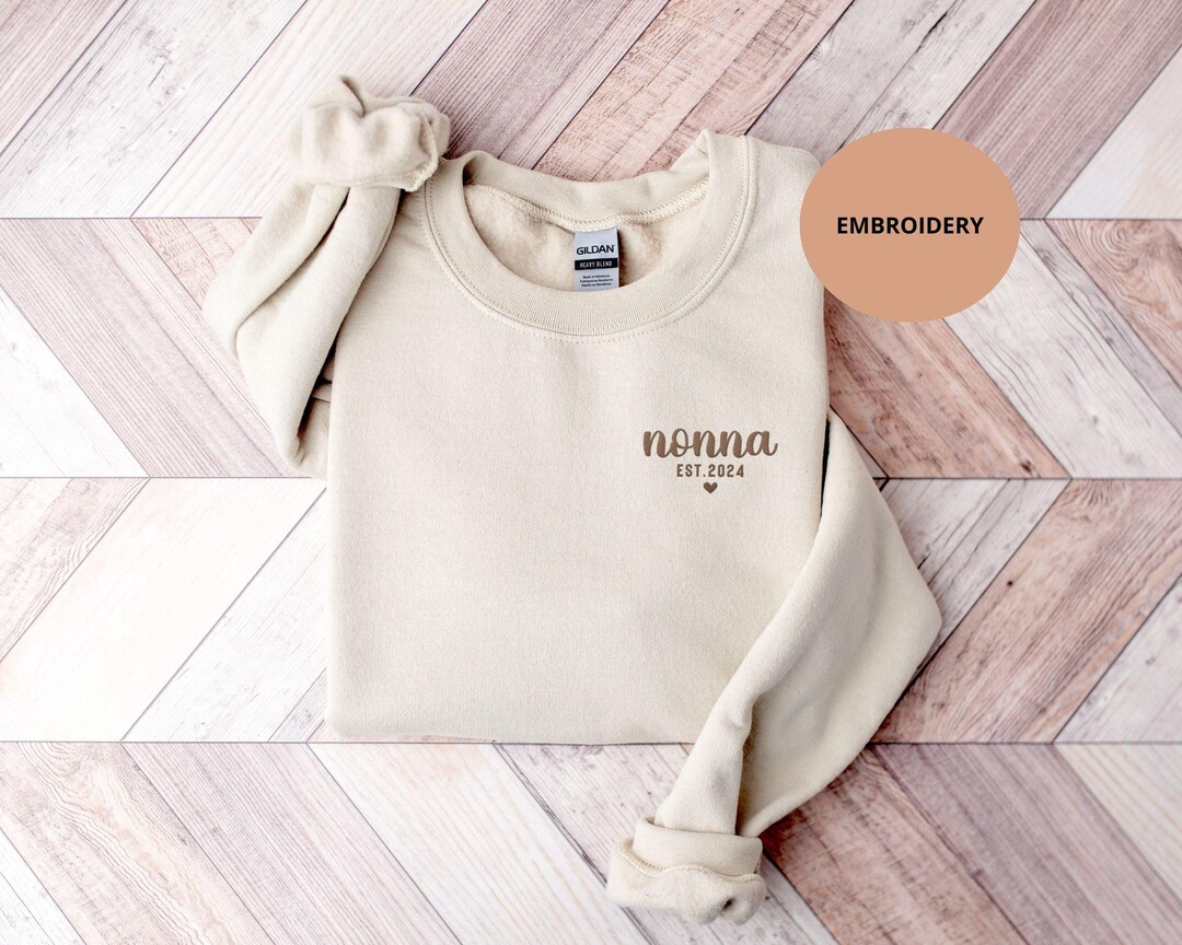 Personalized Nonna Embroidered Sweatshirt Nonna Embroidery Sweater New Nonna Gifts Baby ...