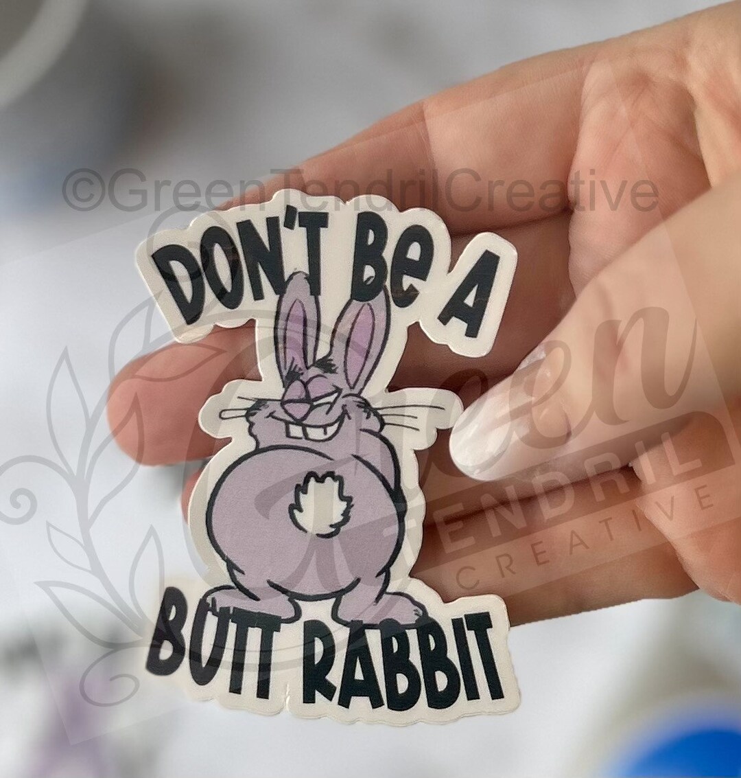 Dont Be A Butt Rabbit Sticker for Planner Cute Bunny Sticker - Etsy