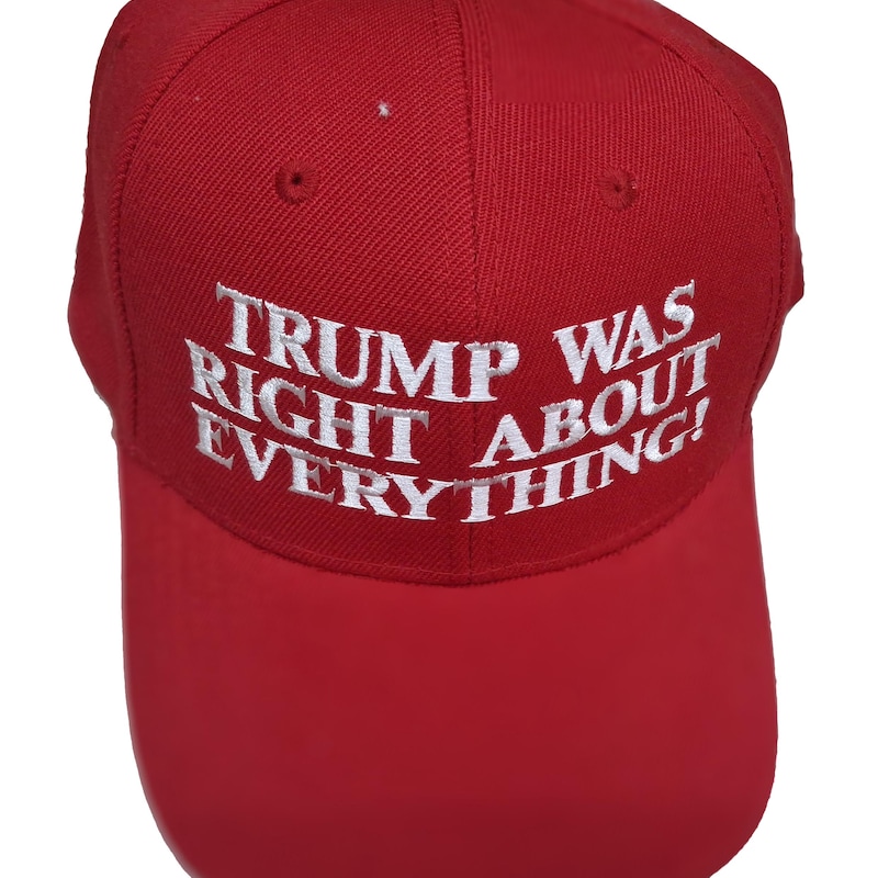 Trump Was Right About Everything Hat - Etsy
