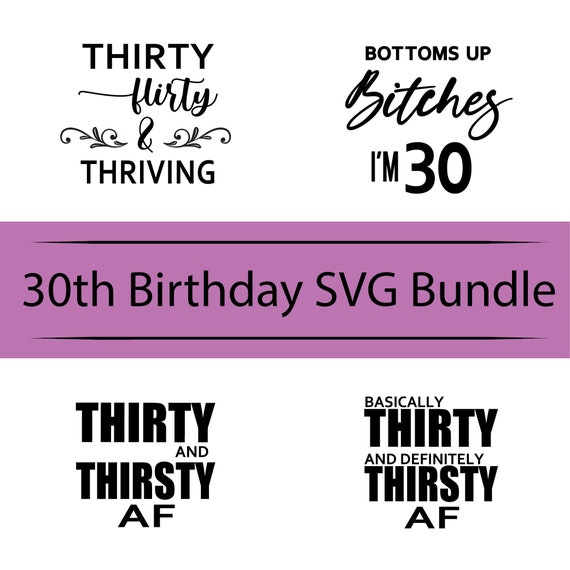 30th Birthday Bundle SVG PNG Files for Cutting Machines - Etsy