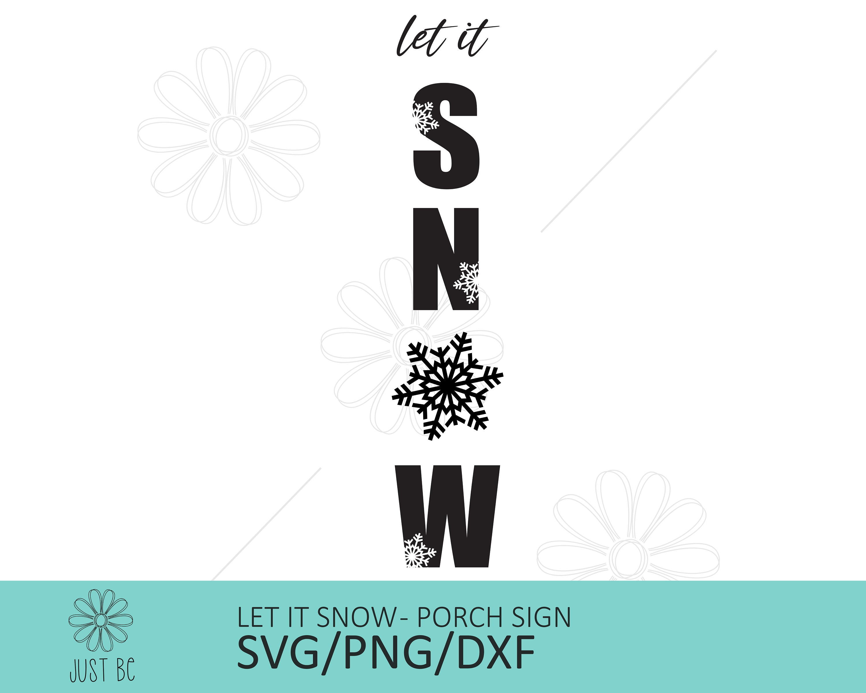 Let It Snow SVG, PNG | Porch Signs | Files for Cutting Machines ...