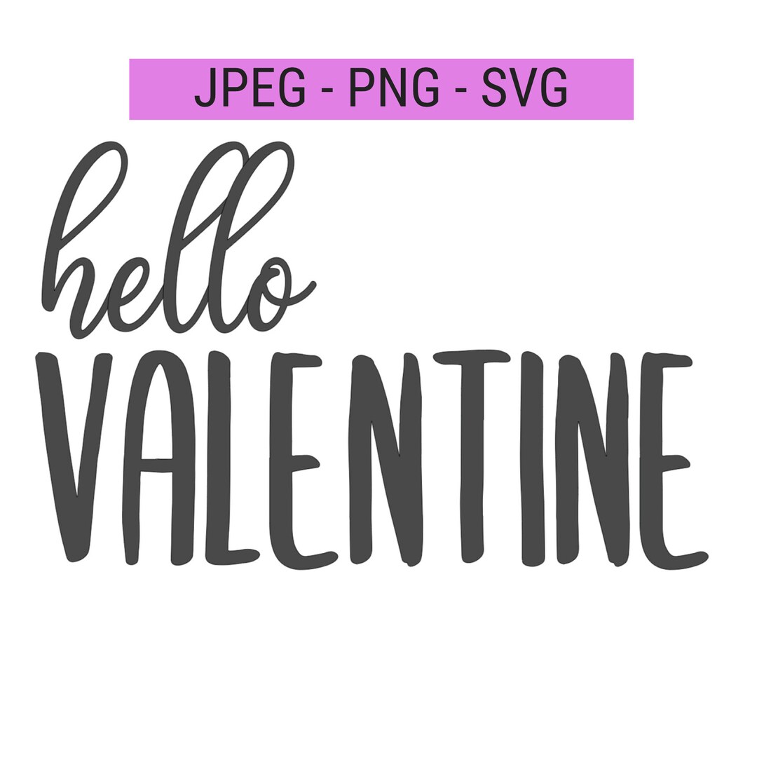 Hello Valentine SVG, Valentinstag PNG, Valentinstag Spruch, Silhouette ...