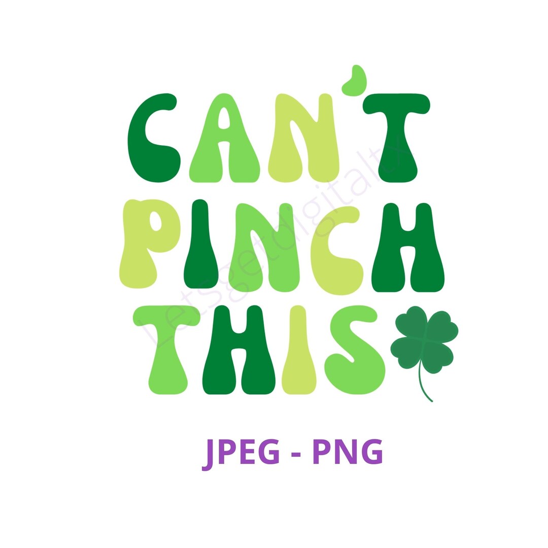St Patricks Day PNG, Can't Pinch This PNG, St Pattys Day PNG ...
