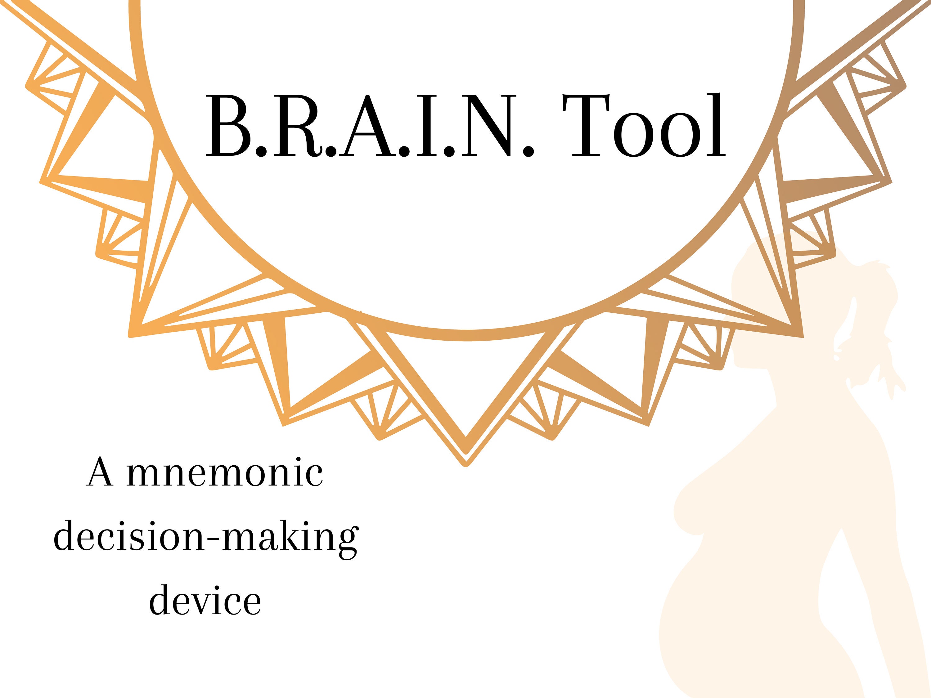 BRAIN Tool for Informed Decision-making | Childbirth Education | Doula ...
