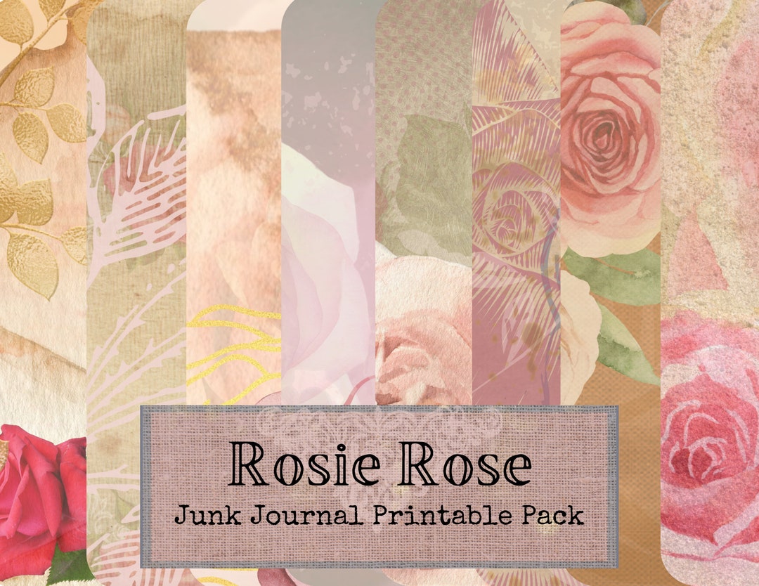 Rosie Rose Junk Journal Printable Pages | Digital Journal Kit ...