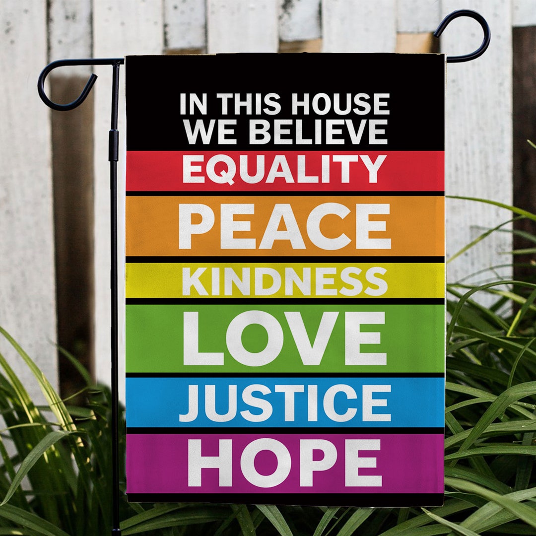 We Believe in This House Kindness Flag, Equality Flag, Be Kindness Flag ...