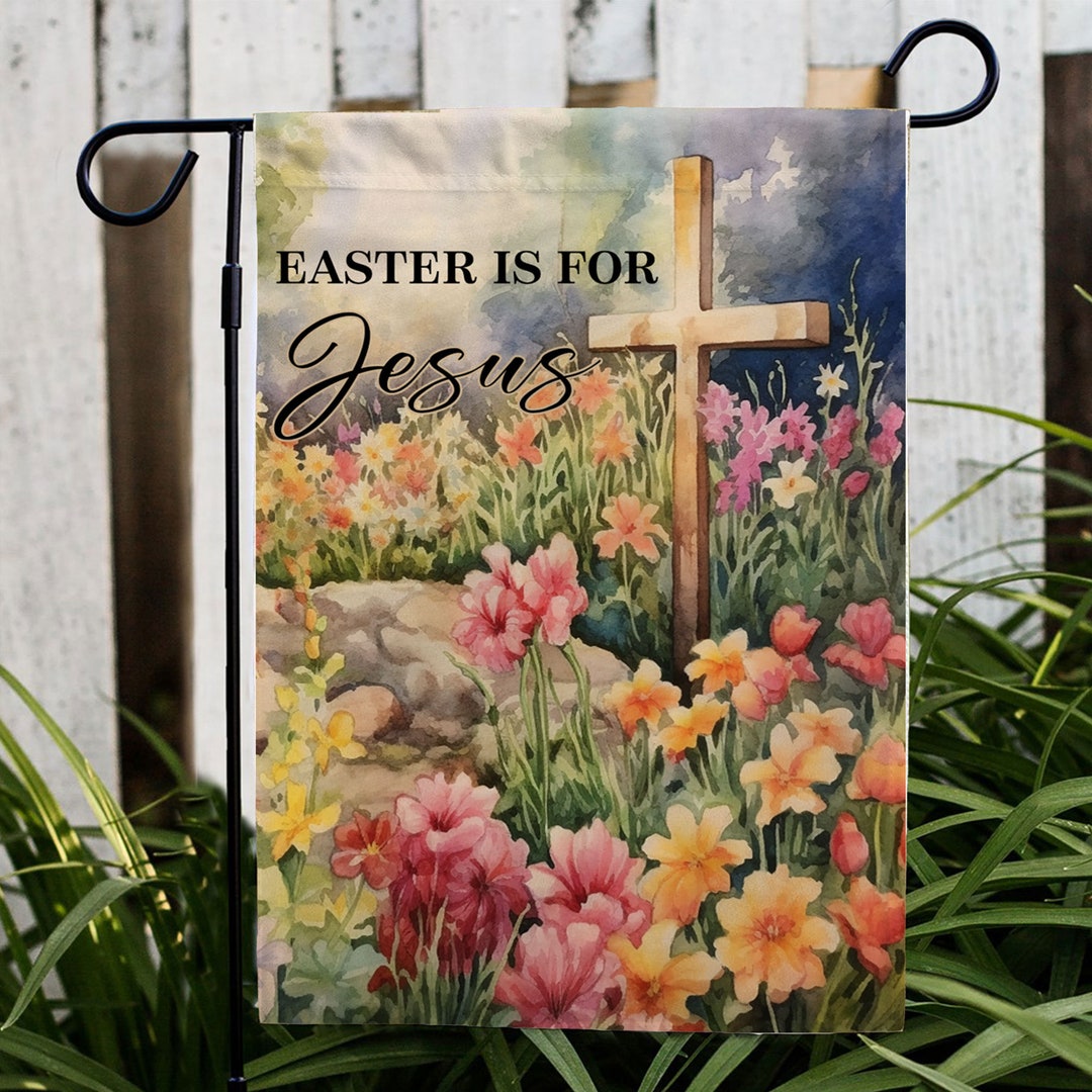 Easter is for Jesus Garden Flag, Catholic Cross Easter Flag, Flowers ...