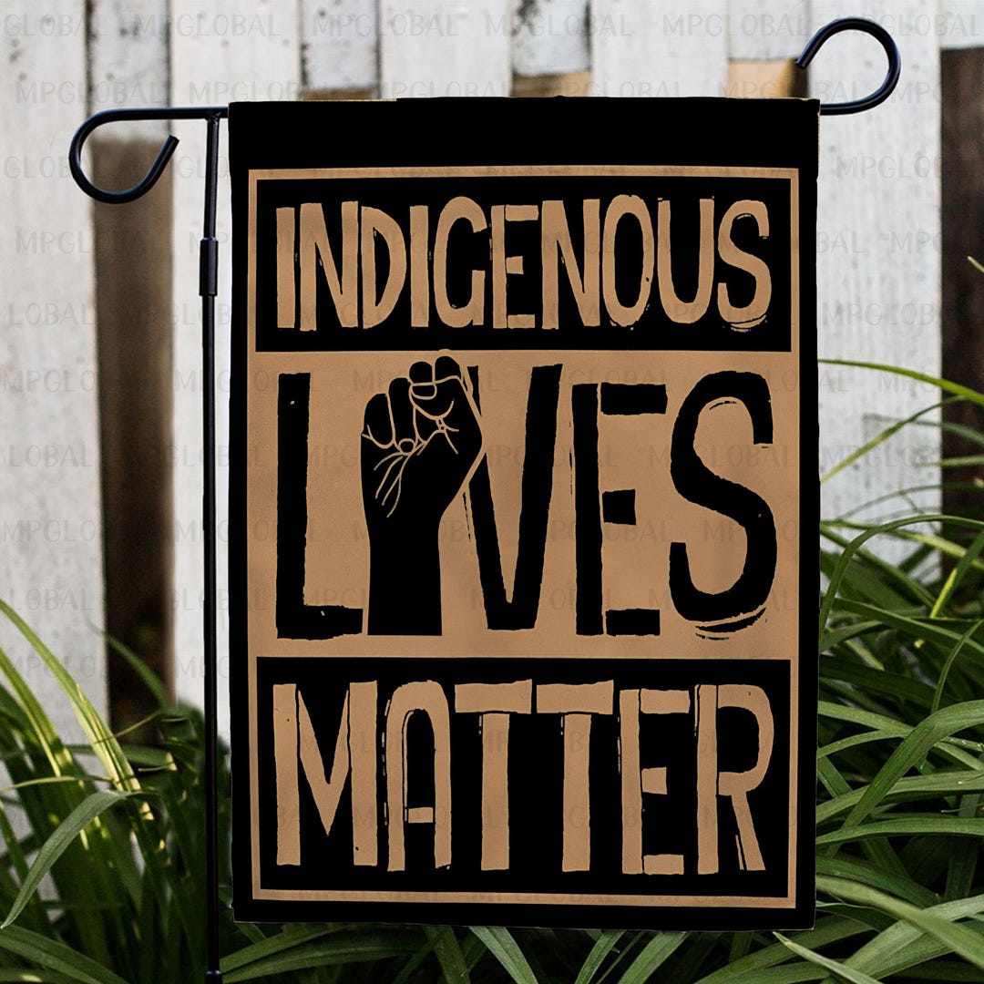 Indigenous Rights Protest Yard Flag, Tribe Lives Matter Flag, Native ...