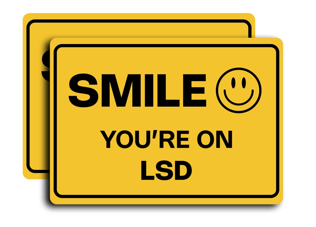 Smile You're on LSD - Etsy