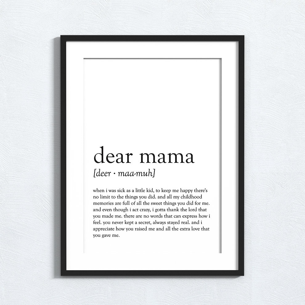 Tupac Shakur Dear Mama Quotes