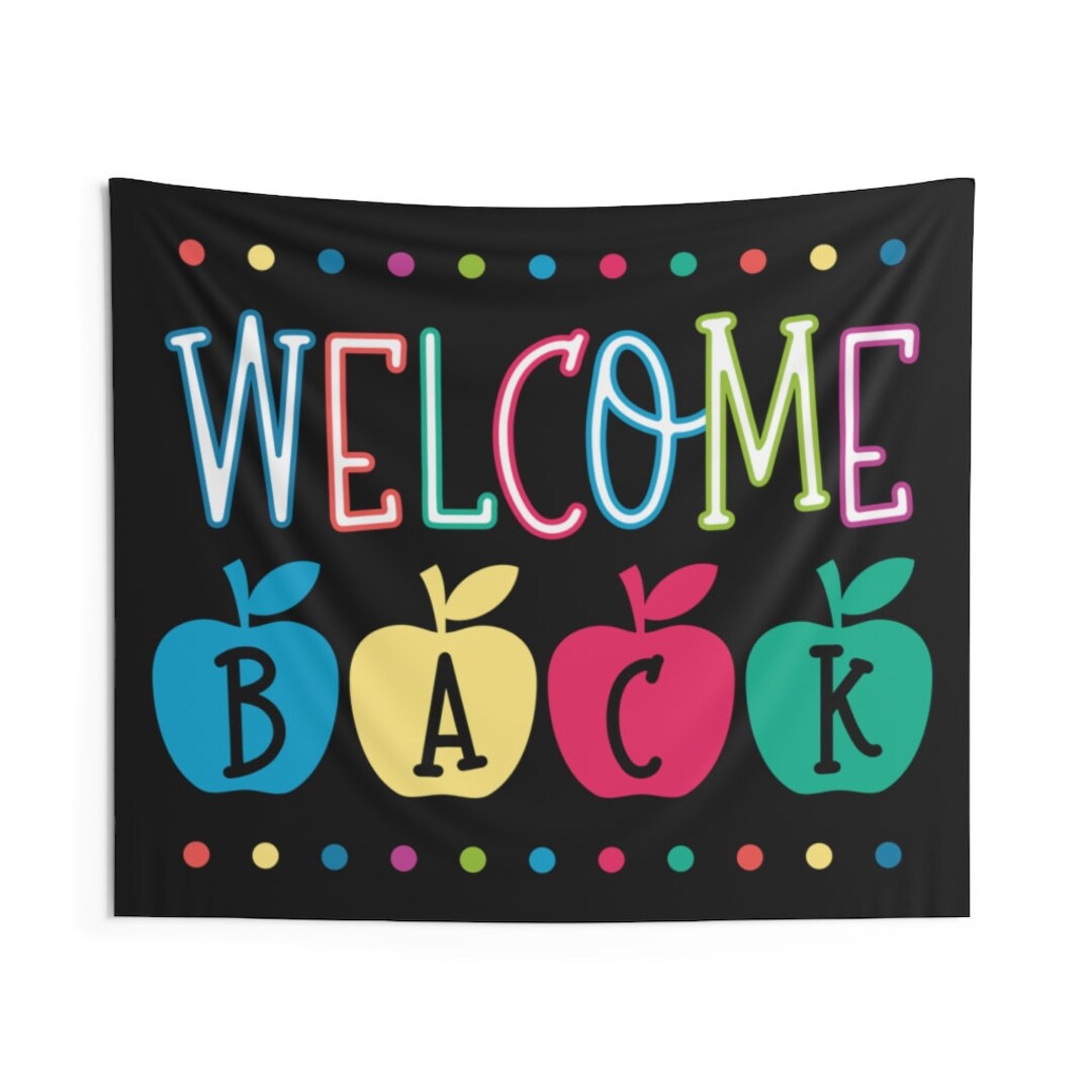 Welcome Back Students Classroom Tapestry, 1st Day of School Hanging ...