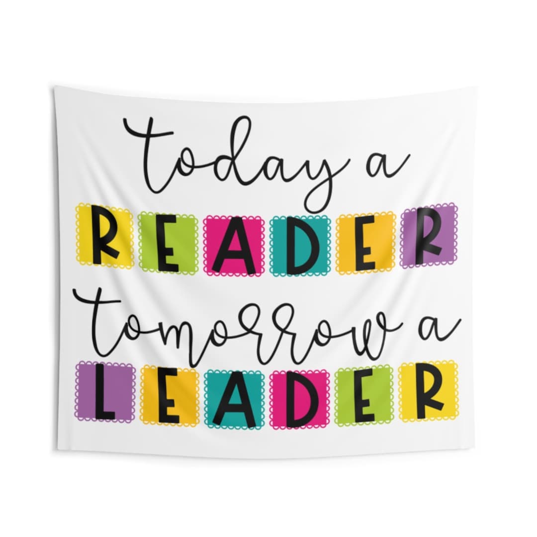 Today a Reader Tomorrow a Leader Wall Tapestry Hanging Banner for ...