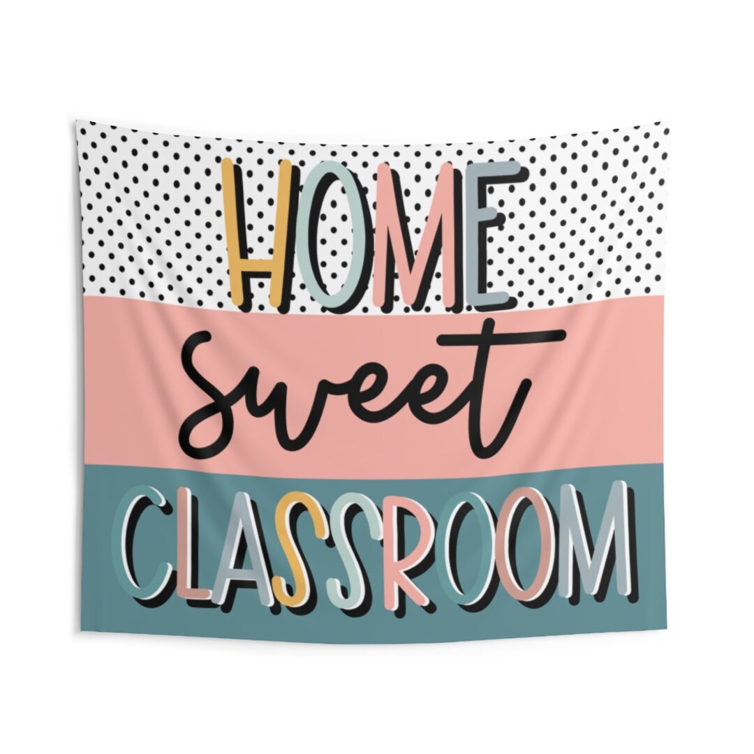 Home Sweet Classroom Wall Tapestry Hanging Banner for Classroom ...