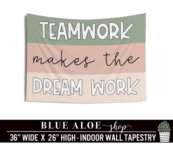 Teamwork Makes The Dreamwork Banner