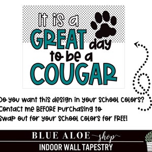 It is a Great Day to Be a Cougar Classroom Tapestry, Mascot Wall ...
