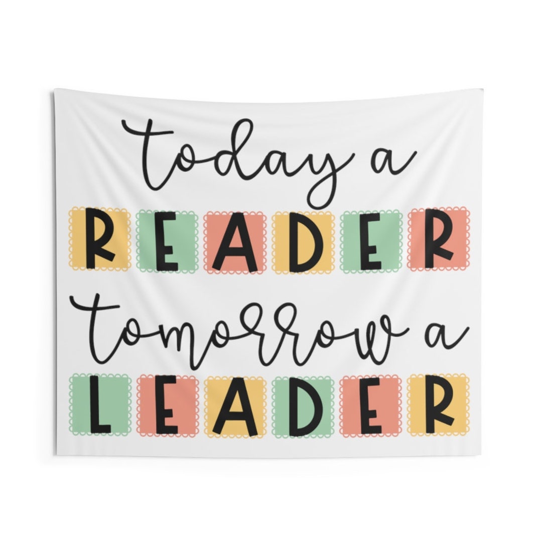 Today a Reader Tomorrow a Leader Classroom Wall Tapestry Hanging Banner ...