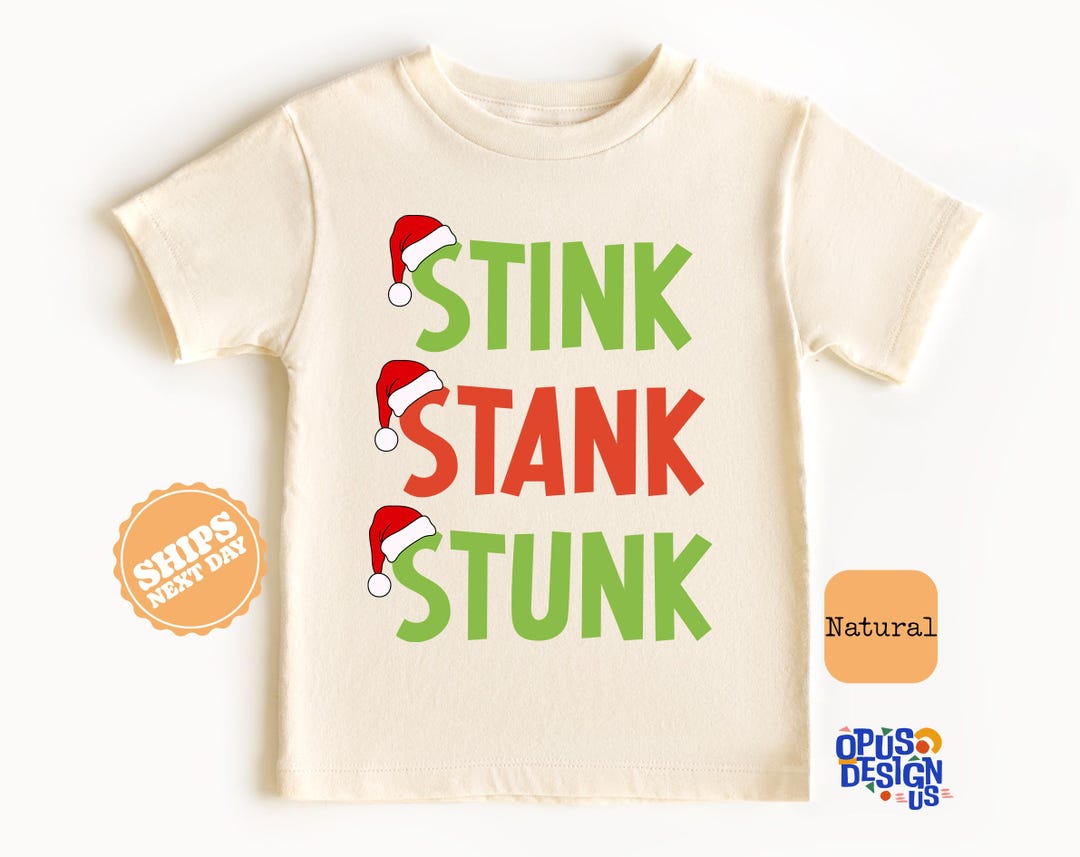 Stink Stank Stunk Christmas Toddler Shirt, Funny Christmas Kids Shirt ...