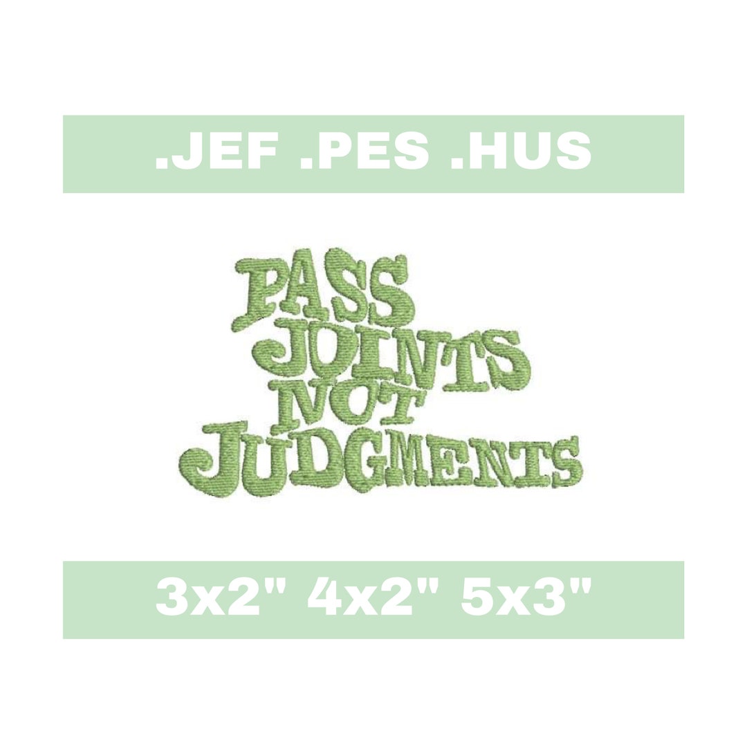 Pass Joints Not Judgements Embroidery Design 3 Sizes JEF, PES, HUS - Etsy