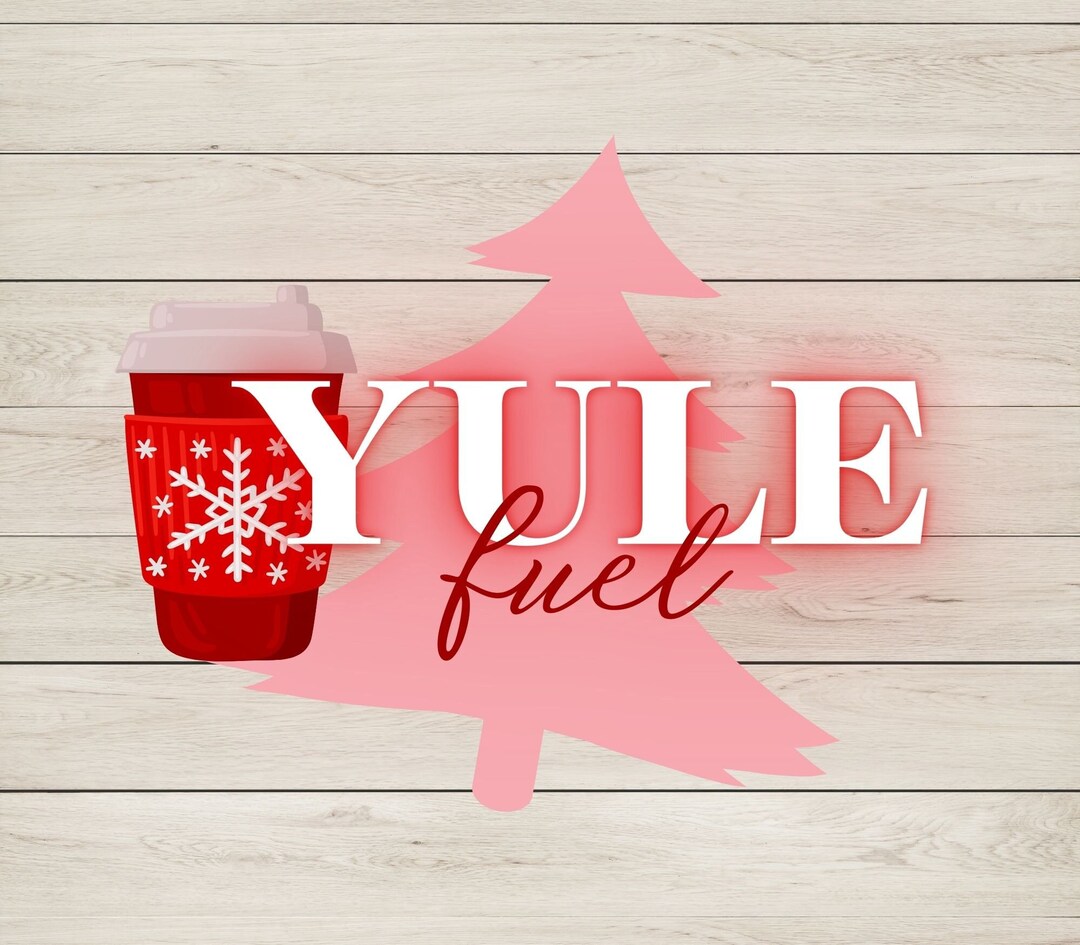 Yule Fuel Christmas PNG File for Sublimation Funny Christmas - Etsy